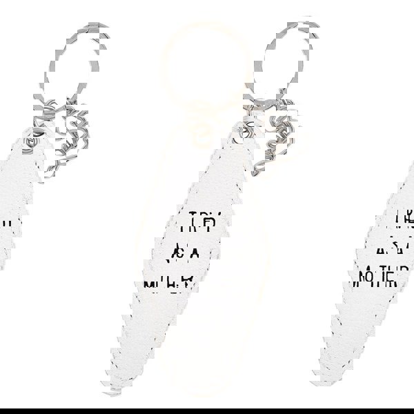 Tired As A Mother Leather Style Motel Key Tag | Silver Accent Novelty ...