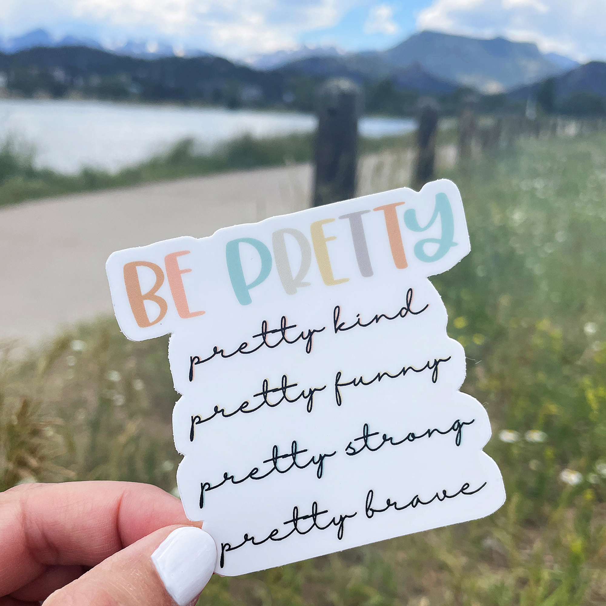 Be Pretty Sticker | Jane
