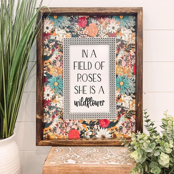 In a Field of Roses She is a Wildflower Rattan Framed Sign, Unique Wall ...